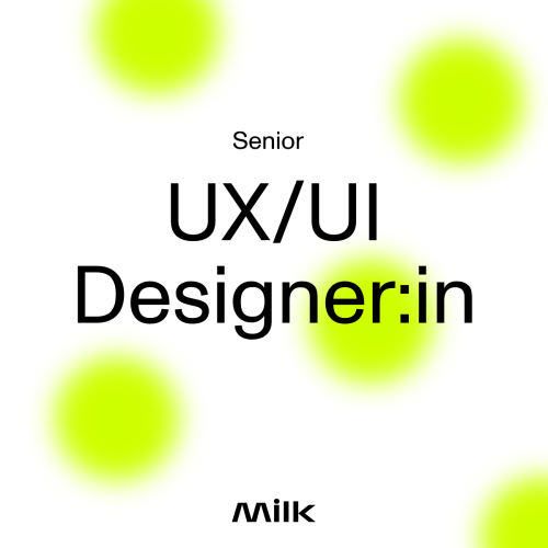 Milk Interactive - UX/UI Designer:in